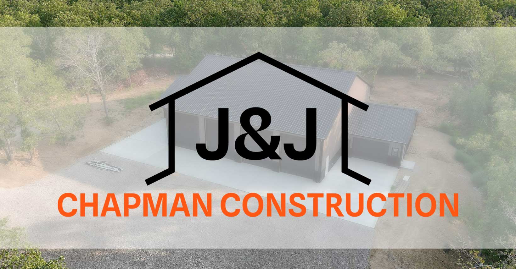 J & J Chapman Construction: Family-Driven Quality